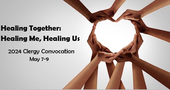 Clergy Convocation 2024: Healing Together: Healing Me, Healing You - PSEC